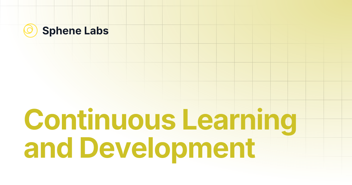 Continuous Learning and Development | Sphene Labs